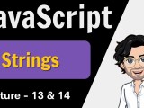 Lecture 13 14 Strings In Javascript Web Development Course Ytr Hub